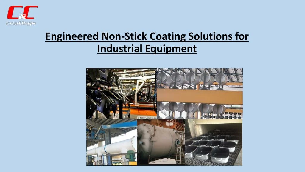 PPT - Engineered Non-stick Coating Solution for Industries PowerPoint ...