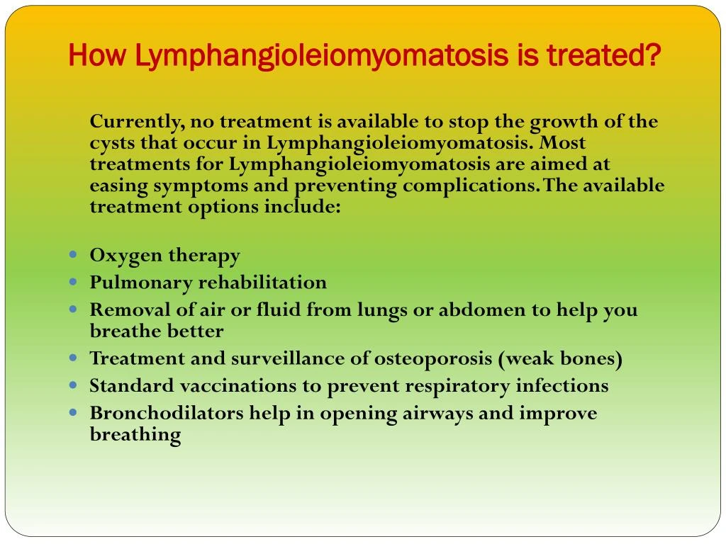 PPT - Lymphangioleiomyomatosis: Causes, Symptoms, Daignosis, Prevention ...
