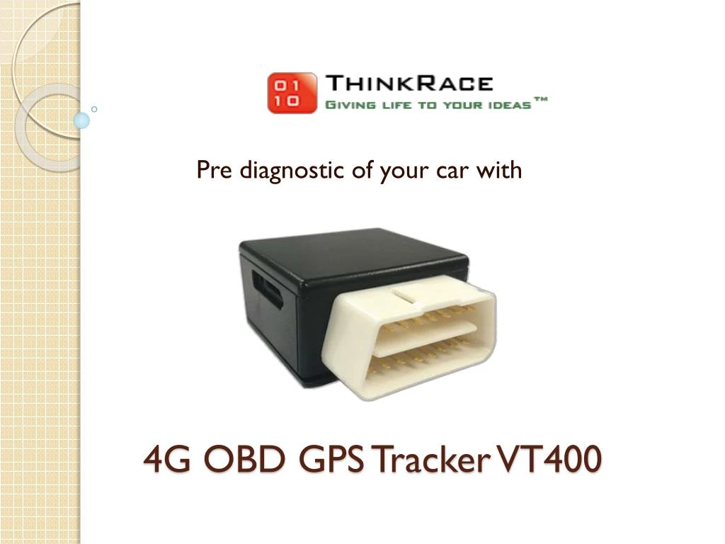 PPT - 4G VT400 OBD Tracker â€“ Taking Vehicle Tracking to the Next ...