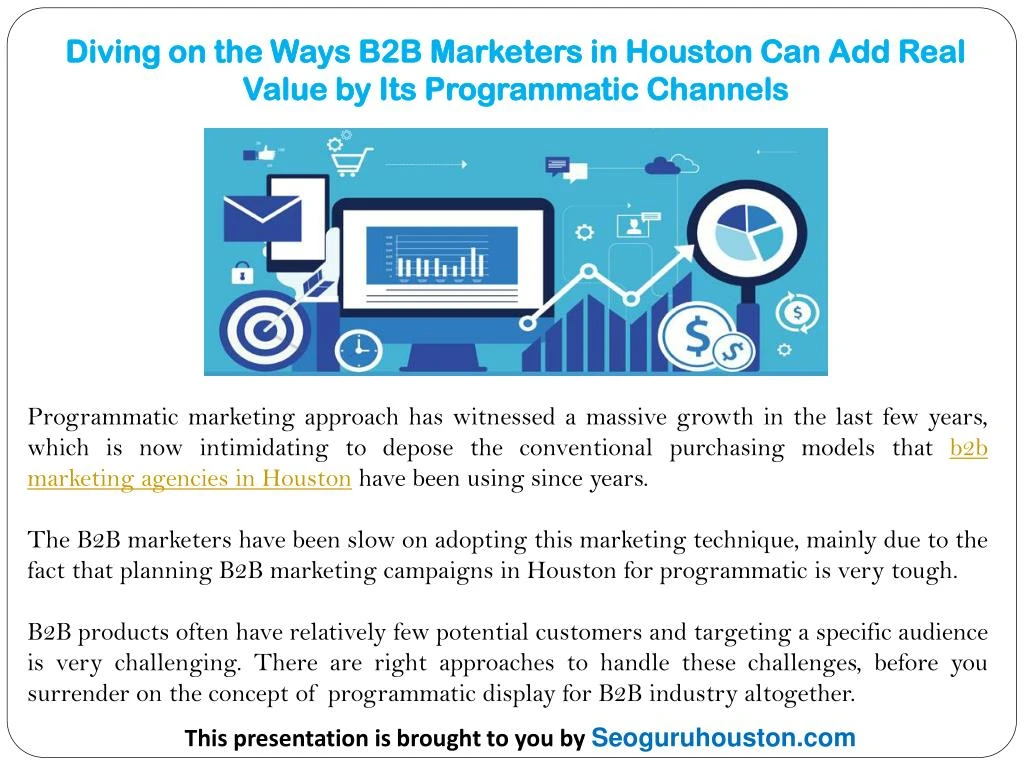 PPT - Diving on the Ways B2B Marketers in Houston Can Add Real Value by ...