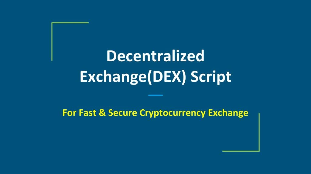 PPT - Decentralized Exchange Script| Decentralized Bitcoin Exchange ... PPT - Decentralized Exchange Script| Decentralized Bitcoin Exchange ...