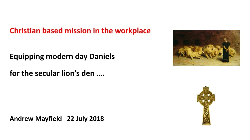 PPT - Christian based mission in the workplace PowerPoint Presentation ...