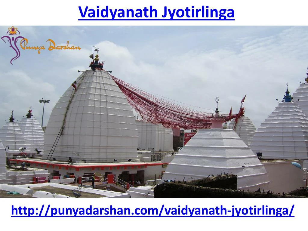 PPT - Visit darshan shri Vaidyanath Jyotirlinga for your peace and ...