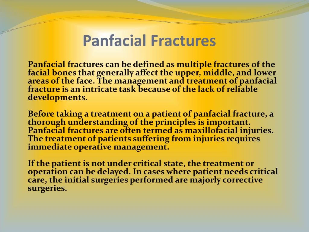 PPT - Panfacial Fractures: Causes, Symptoms, Daignosis, Prevention and ...