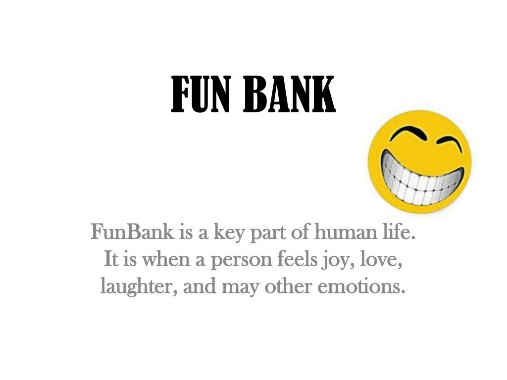 PPT - fun bank PowerPoint Presentation, free download - ID:7984684