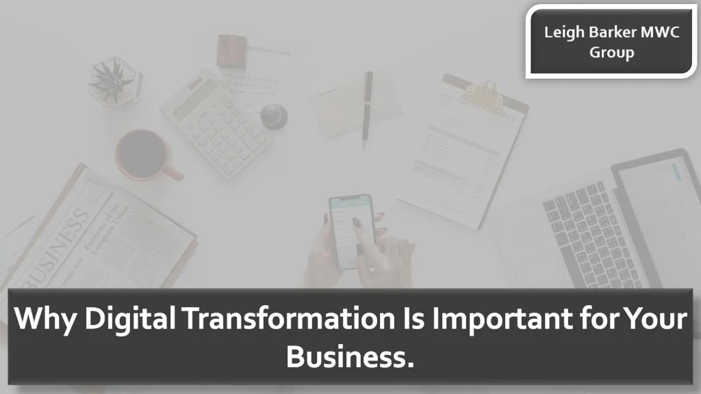 PPT - Why Digital Transformation Is Important for Your Business ...