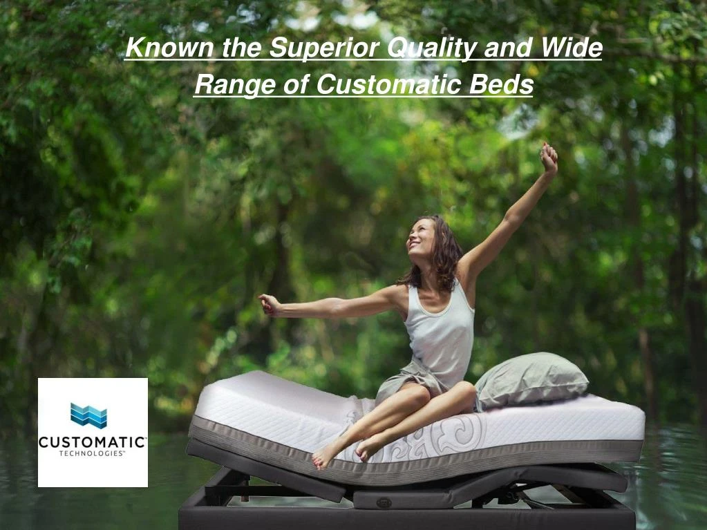 PPT - Known the Superior Quality and Wide Range of Customatic Beds ...