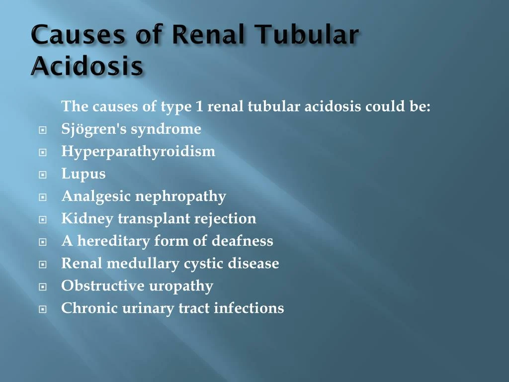 Ppt Renal Tubular Acidosis Causes Symptoms Daignosis Prevention And Treatment Powerpoint