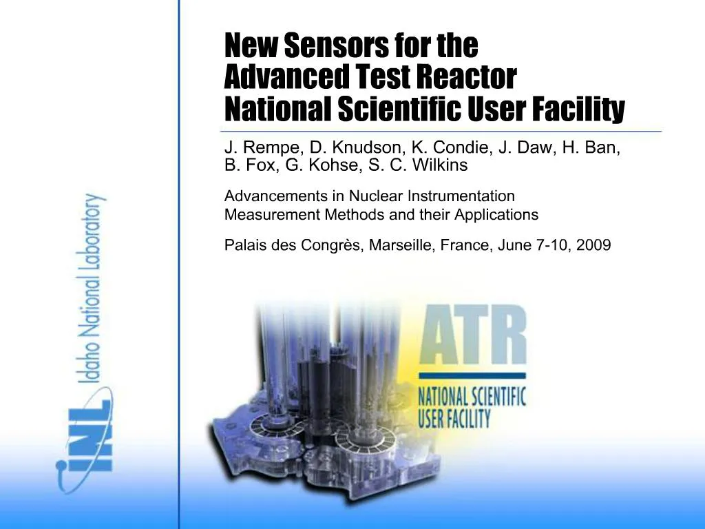 PPT - New Sensors for the Advanced Test Reactor National Scientific ...
