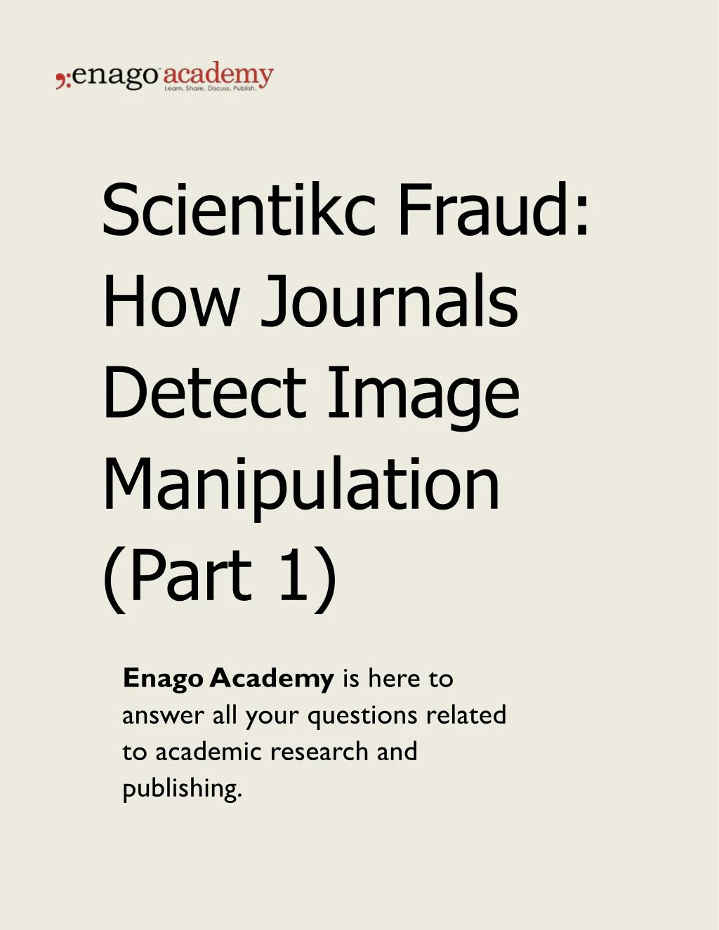 PPT - Scientific Fraud_ How Journals Detect Image Manipulation (Part 1 ...