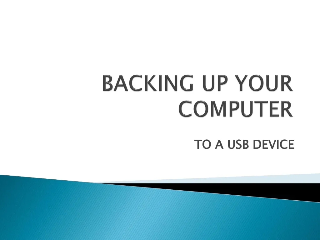 PPT - BACKING UP YOUR COMPUTER PowerPoint Presentation, free download ...