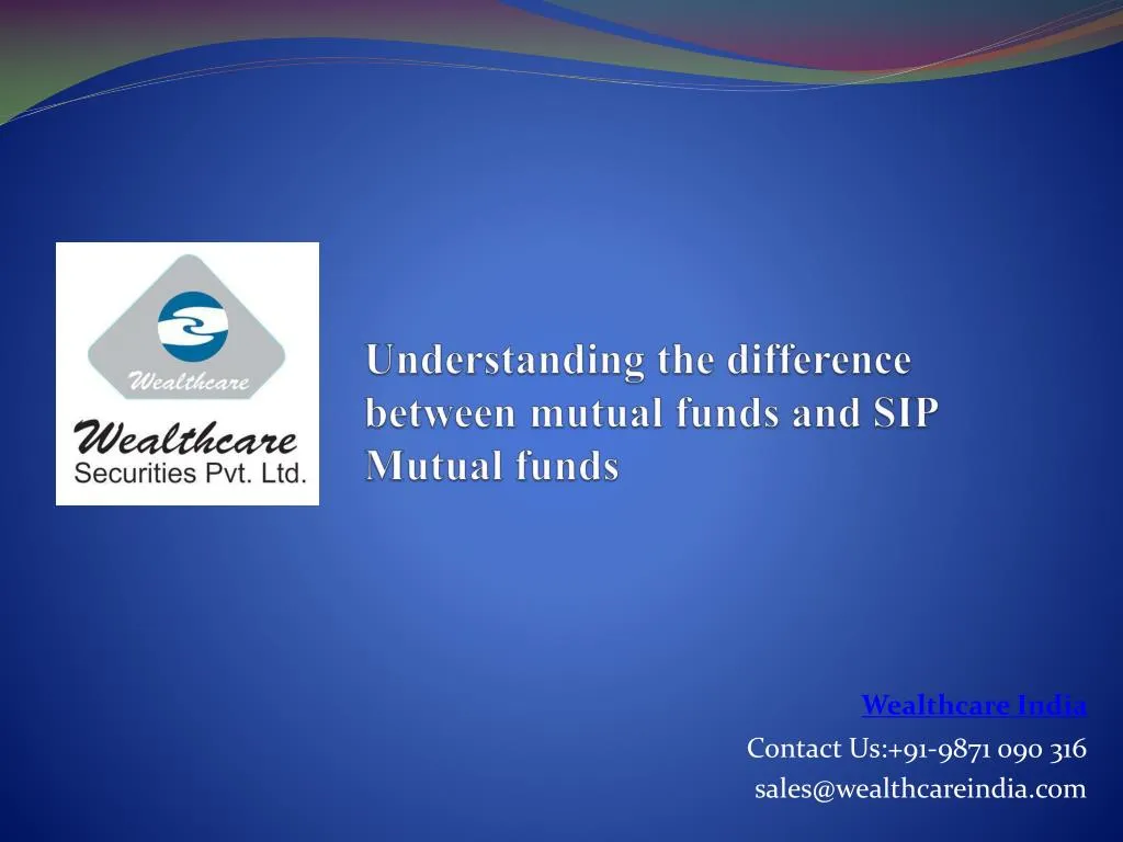 PPT - Difference Between SIP and SIP mutual funds PowerPoint ... PPT - Difference Between SIP and SIP mutual funds PowerPoint ...