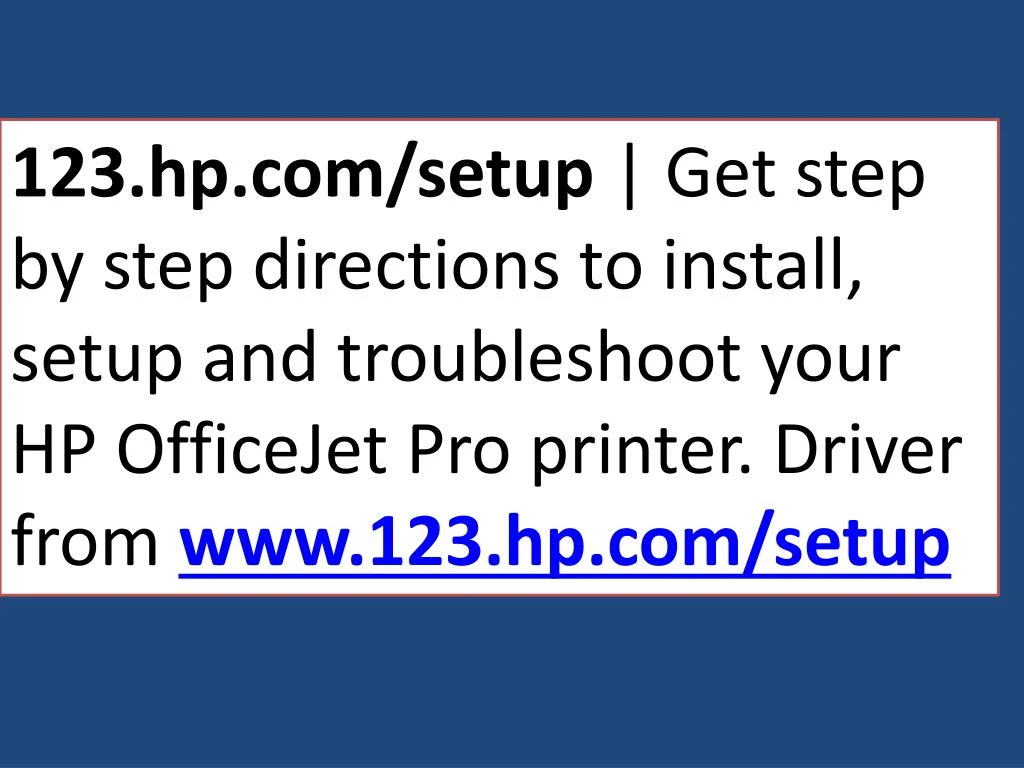 PPT - www.123.hp.com/setup, HP officejet printer models PowerPoint ...