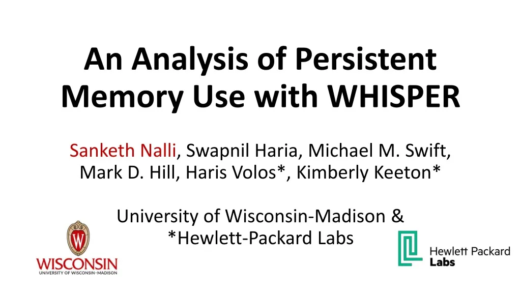 PPT - An Analysis of Persistent Memory Use with WHISPER PowerPoint ...