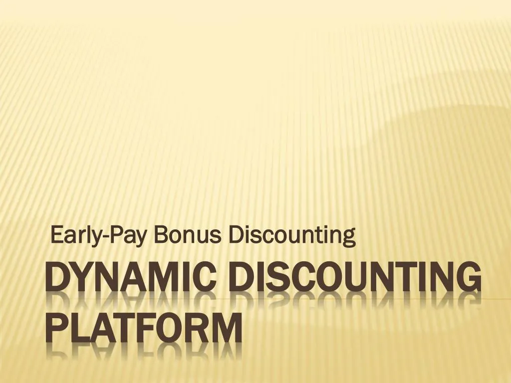PPT - Working of Dynamic Discounting Platform PowerPoint Presentation ...