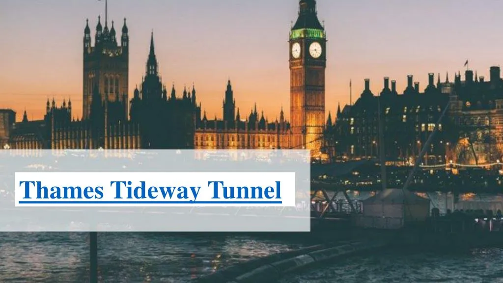 PPT - Thames tideway tunnel PowerPoint Presentation, free download - ID ...