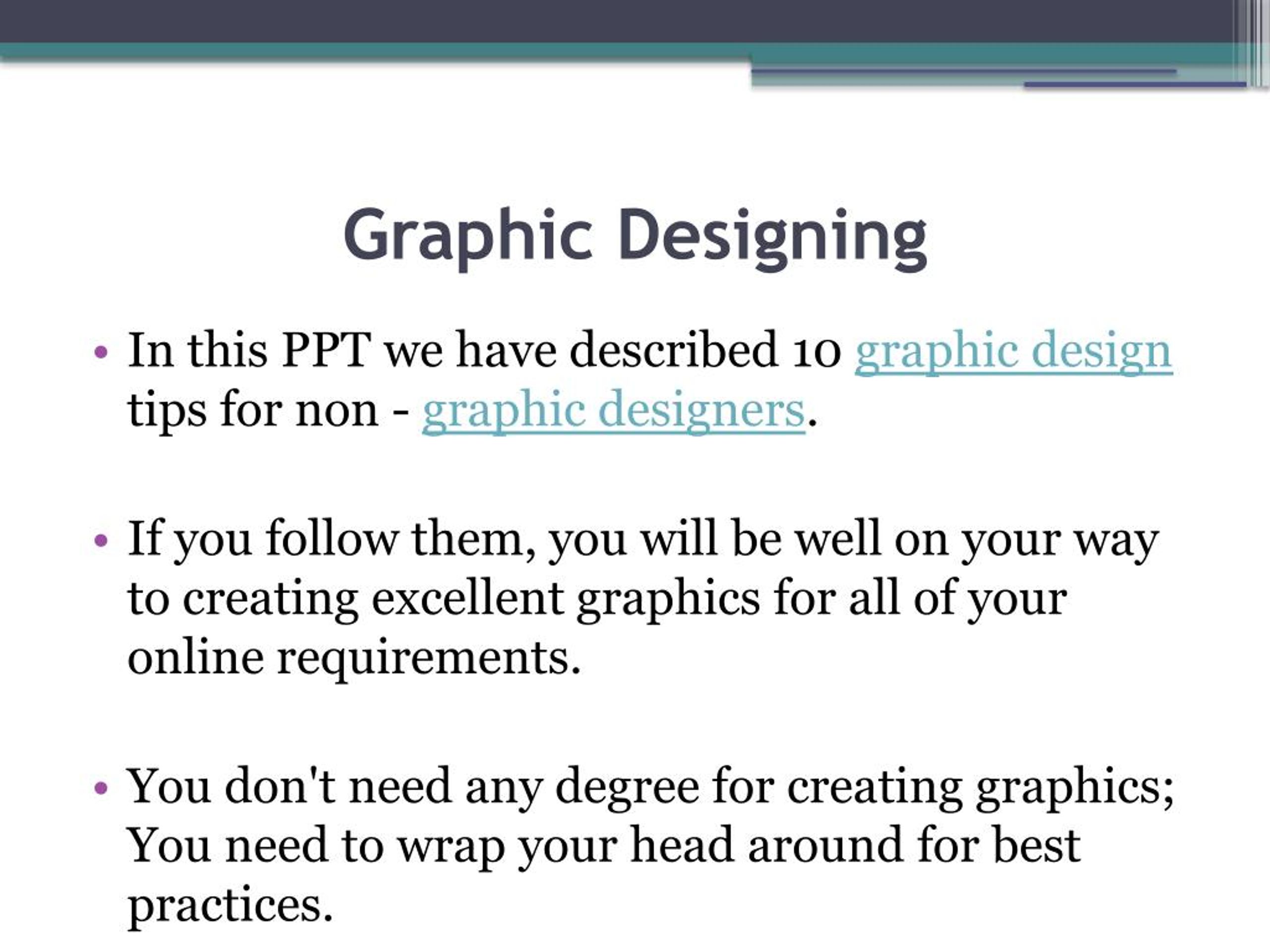 PPT - 10 Graphic Design Tips for Non-Graphic Designers PowerPoint ...