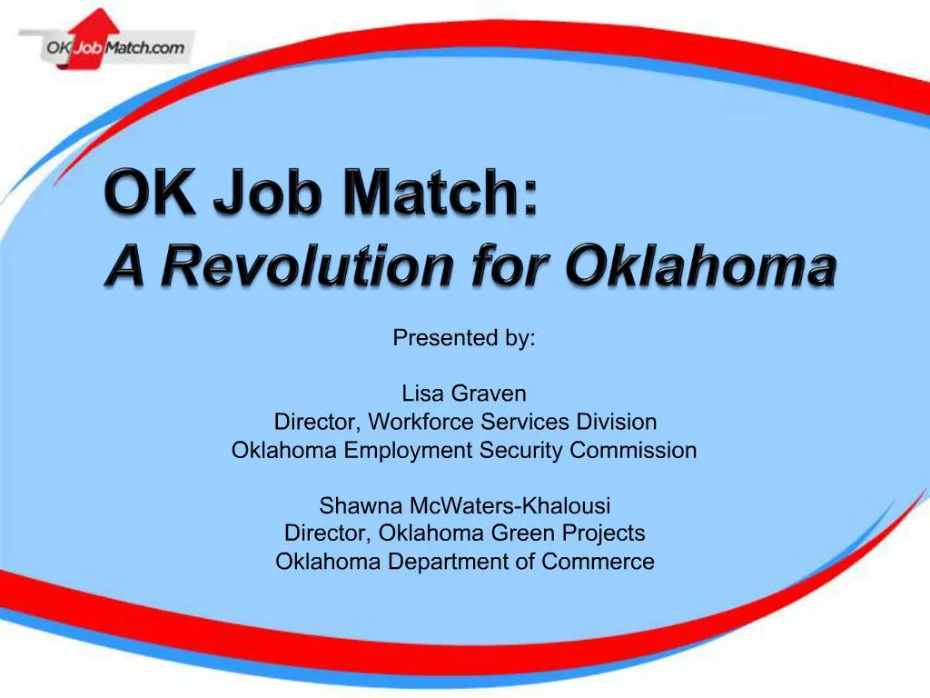 PPT - OK Job Match: A Revolution for Oklahoma PowerPoint Presentation ...