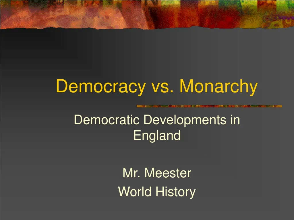 PPT - Democracy vs. Monarchy PowerPoint Presentation, free download ...