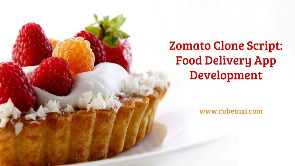 PPT - Zomato Clone Script: Food Delivery App Development PowerPoint Presentation - ID:8077253