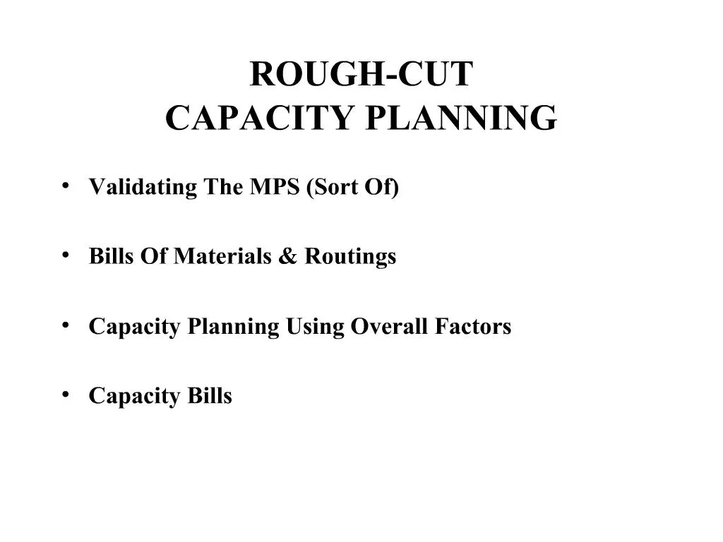 PPT - ROUGH-CUT CAPACITY PLANNING PowerPoint Presentation, free download - ID:808578