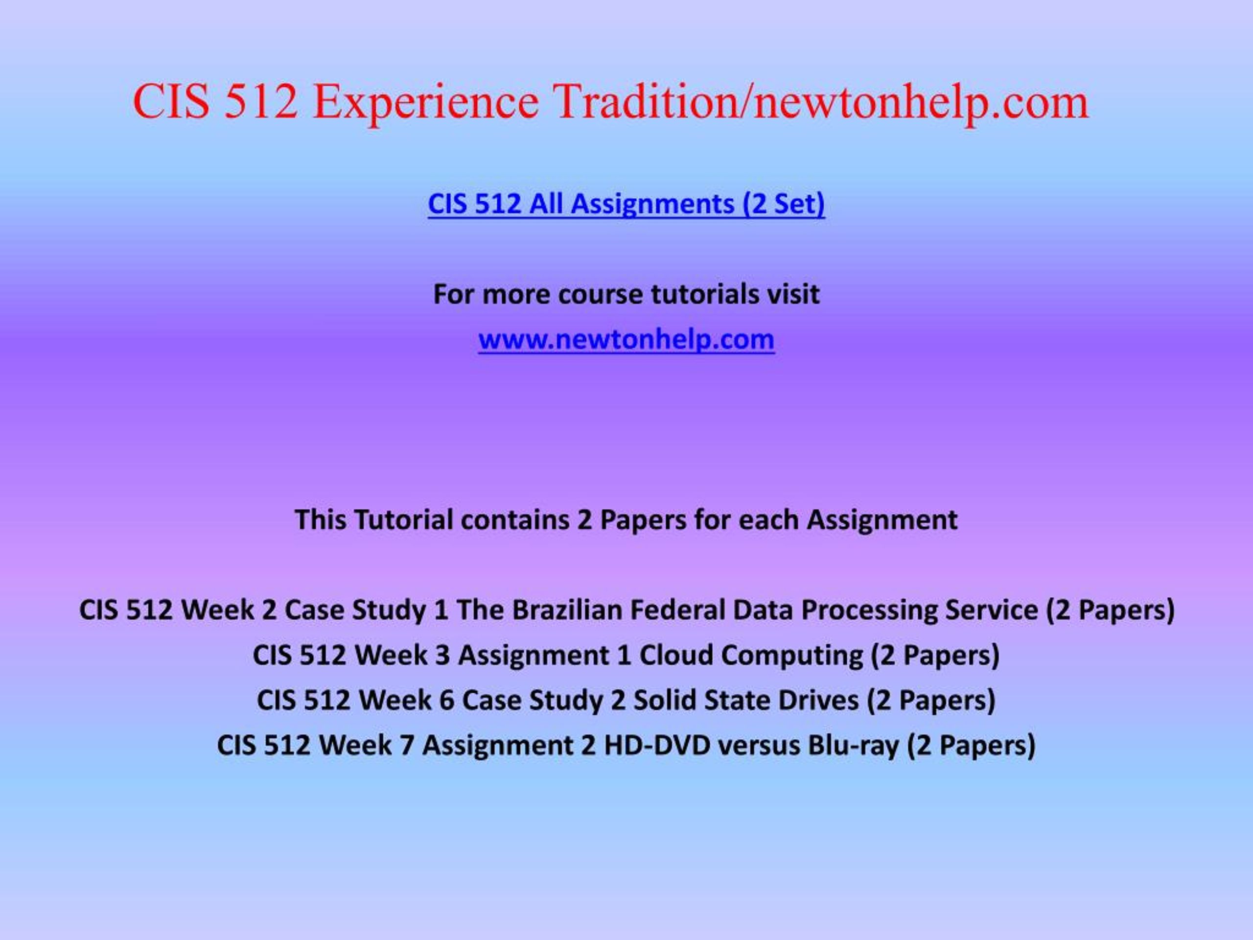 PPT - CIS 512 Expect Success/newtonhelp.com PowerPoint Presentation, free download - ID:8087092