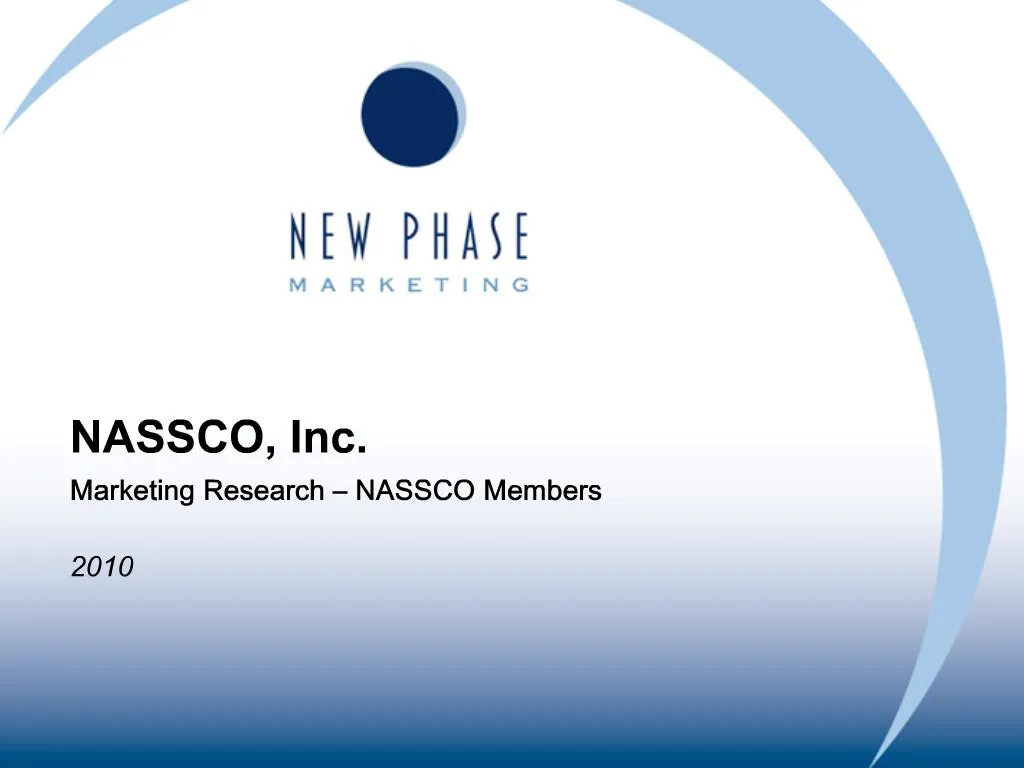 PPT - NASSCO, Inc. Marketing Research NASSCO Members 2010 PowerPoint ...