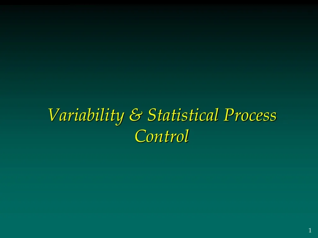 PPT - Variability & Statistical Process Control PowerPoint Presentation ...