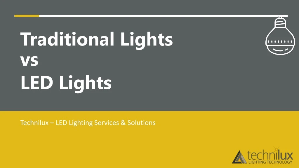 PPT - Traditional vs LED Lighting For Commercial Use PowerPoint ...