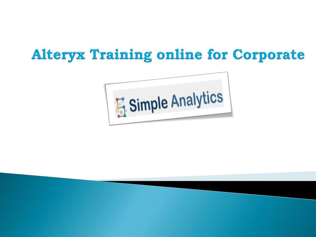 PPT - Alteryx Training online for Corporate PowerPoint Presentation, free download - ID:8095960