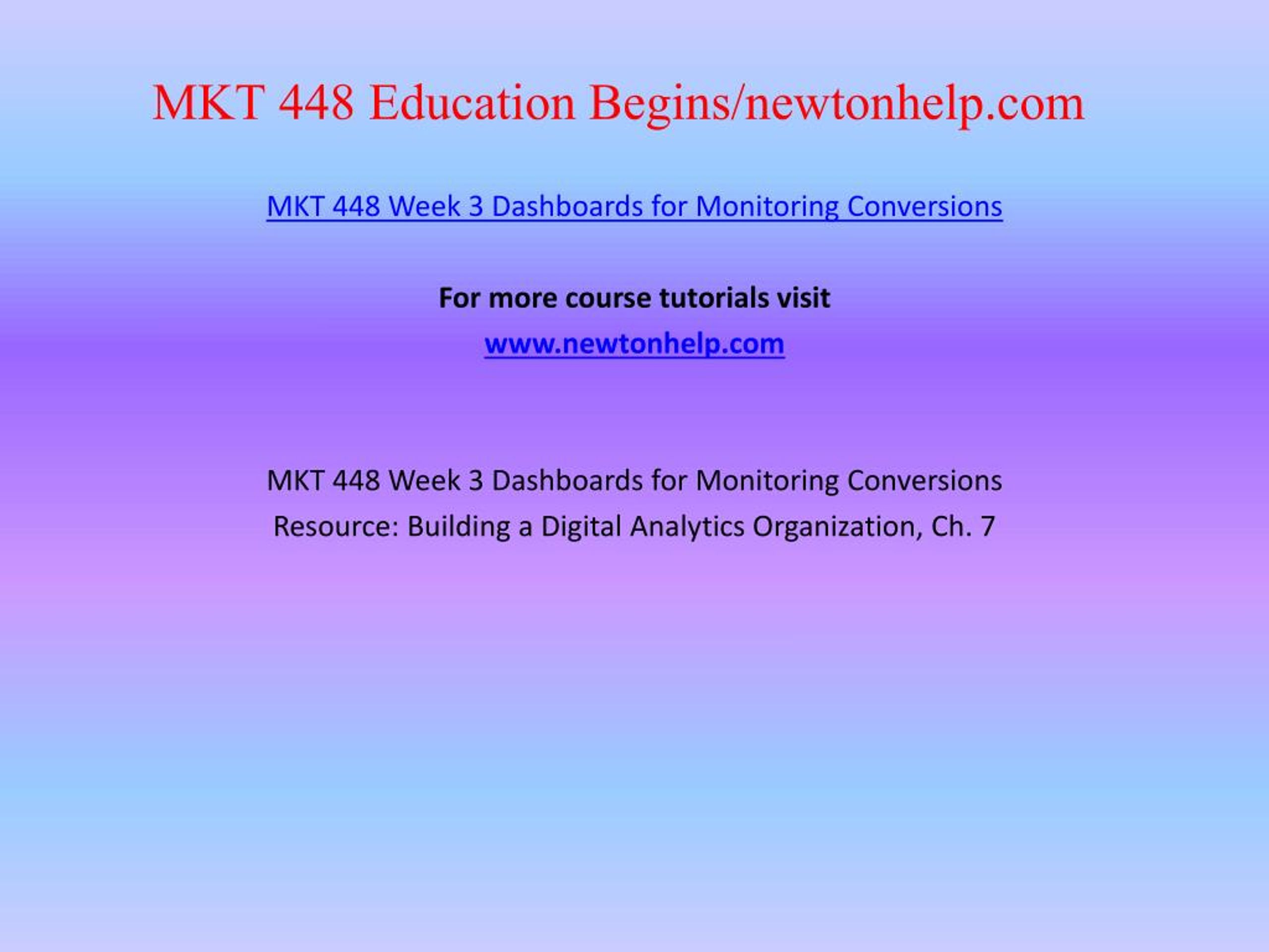 PPT - MKT 448 Education Begins/newtonhelp.com PowerPoint Presentation ...
