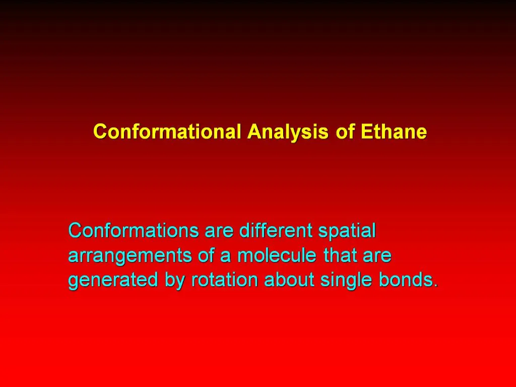 PPT - Conformational Analysis of Ethane PowerPoint Presentation, free ...