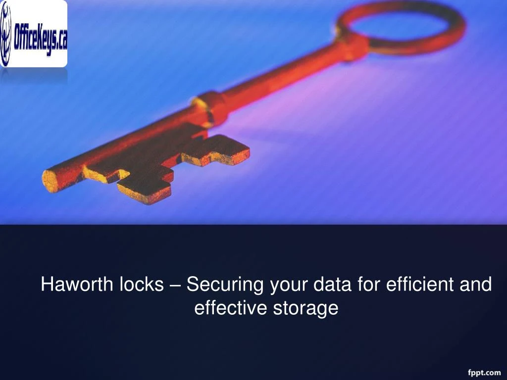 PPT - Haworth locks – Securing your data for efficient and effective ...