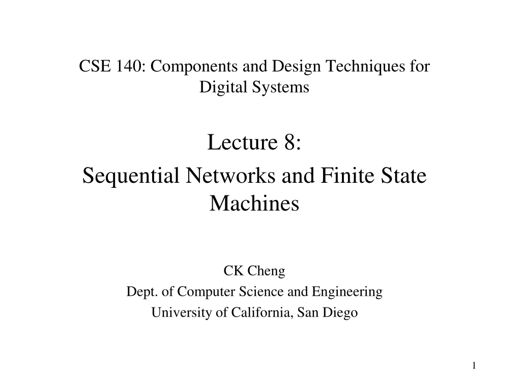 PPT - CSE 140: Components and Design Techniques for Digital Systems ...