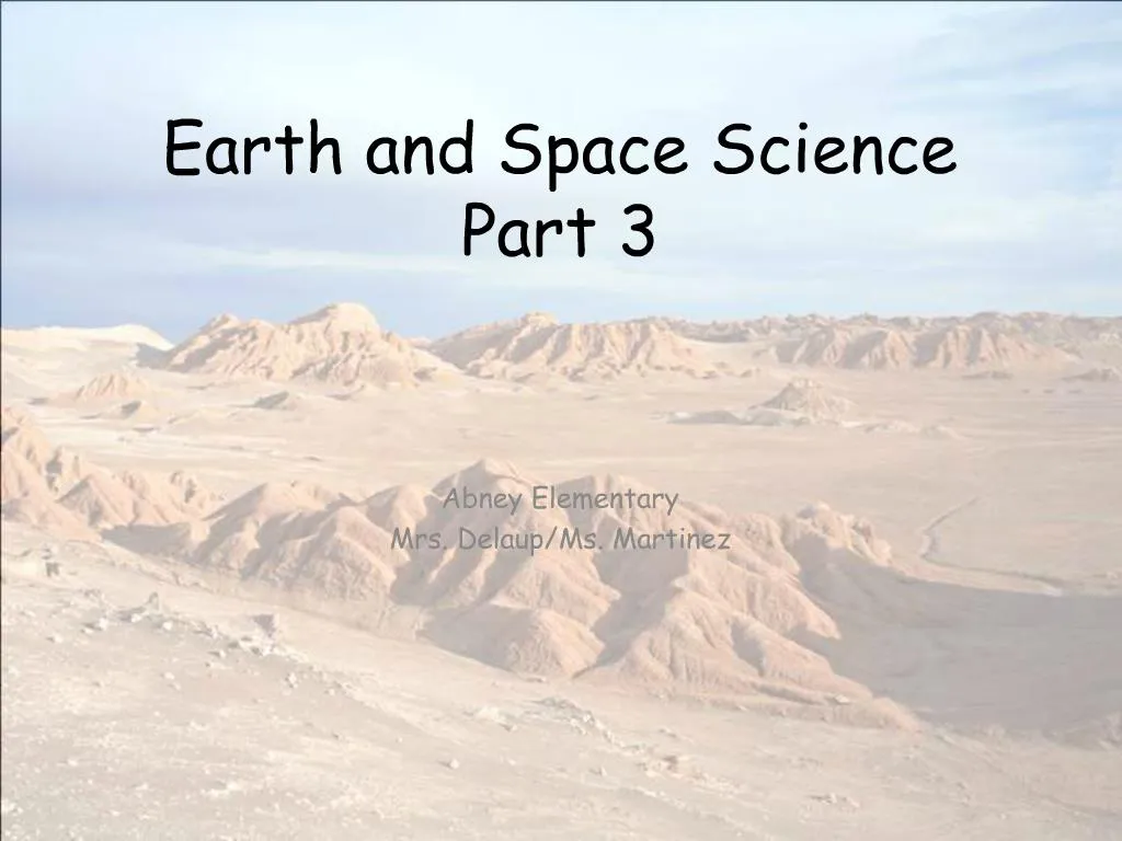 PPT - Earth and Space Science Part 3 PowerPoint Presentation, free ...