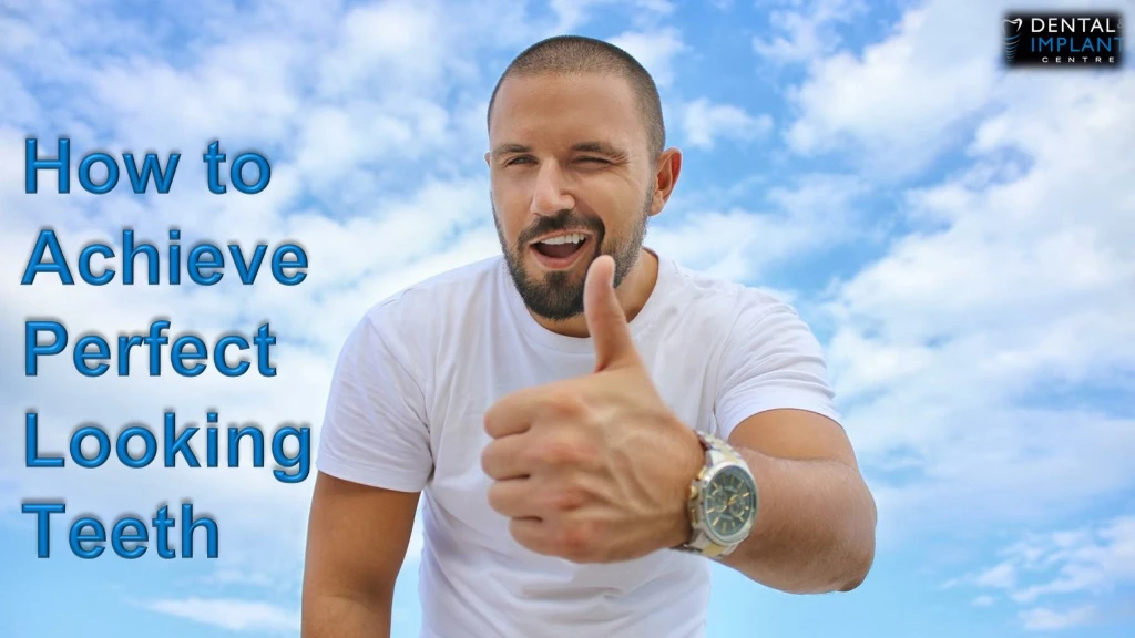 PPT - How to Achieve Perfect Looking Teeth PowerPoint Presentation ...