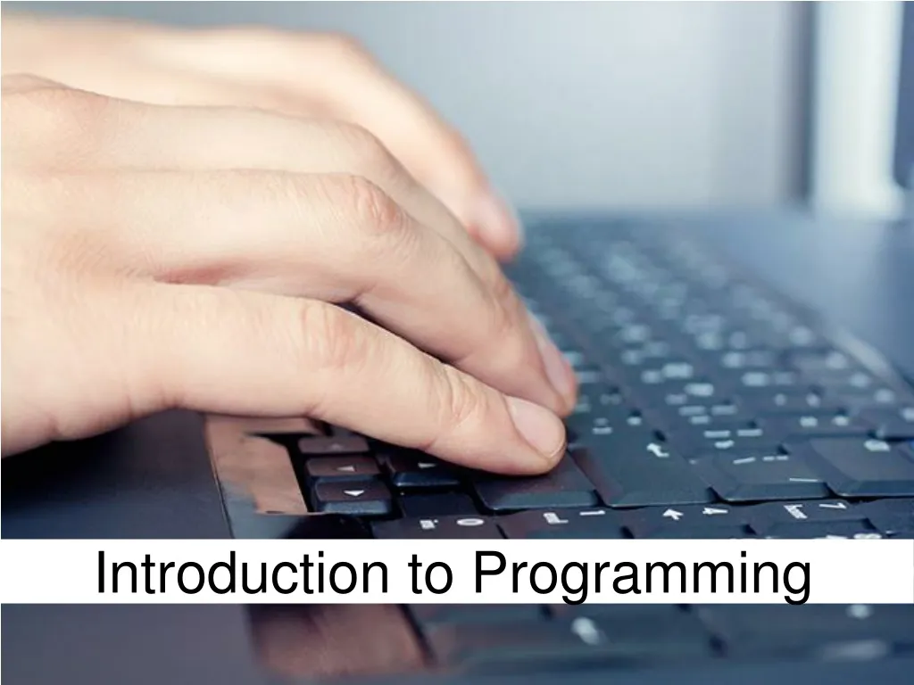 PPT - An Introduction to Programming PowerPoint Presentation, free ...
