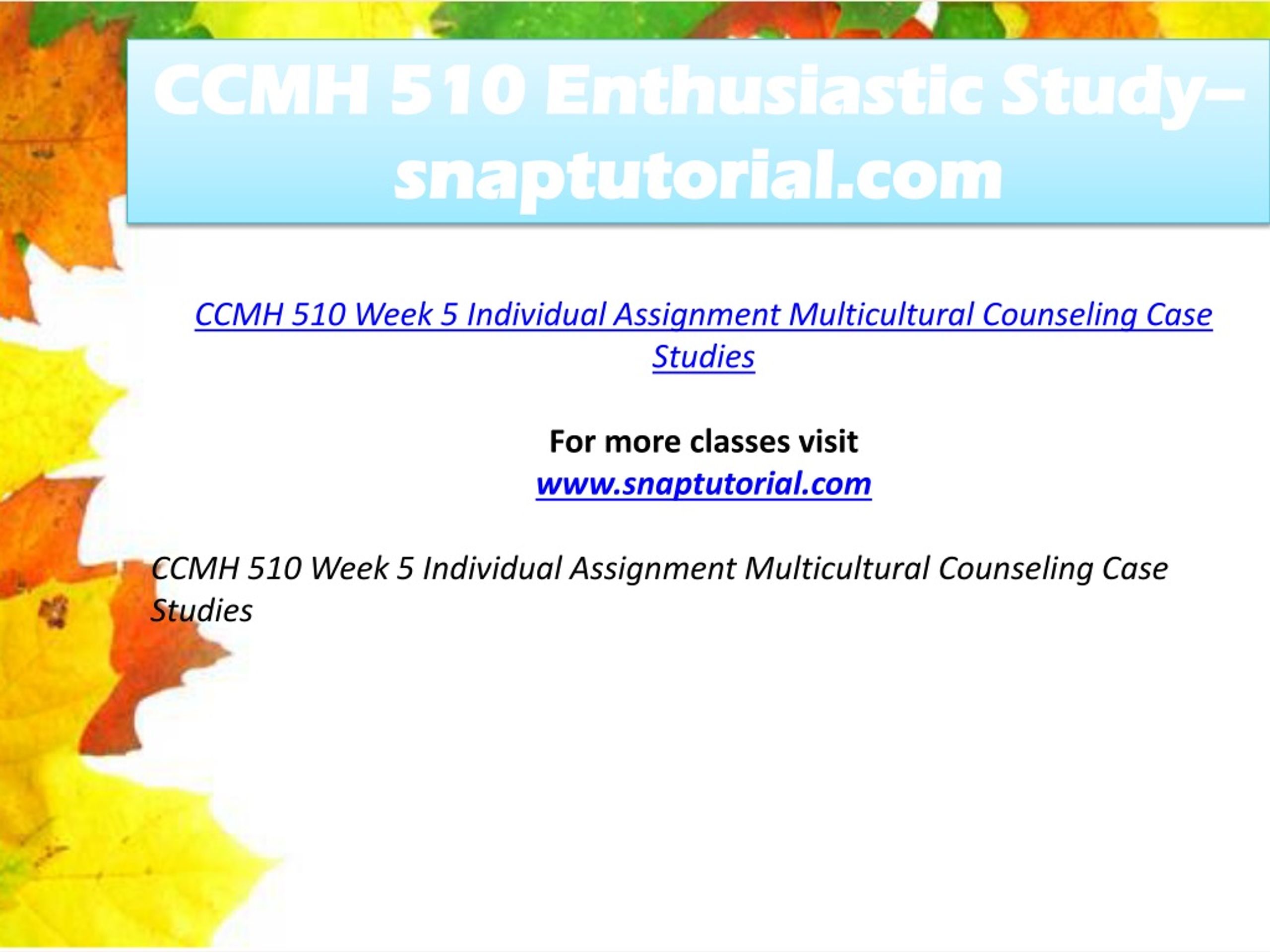 PPT - CCMH 510 Enthusiastic Study / snaptutorial.com PowerPoint ...