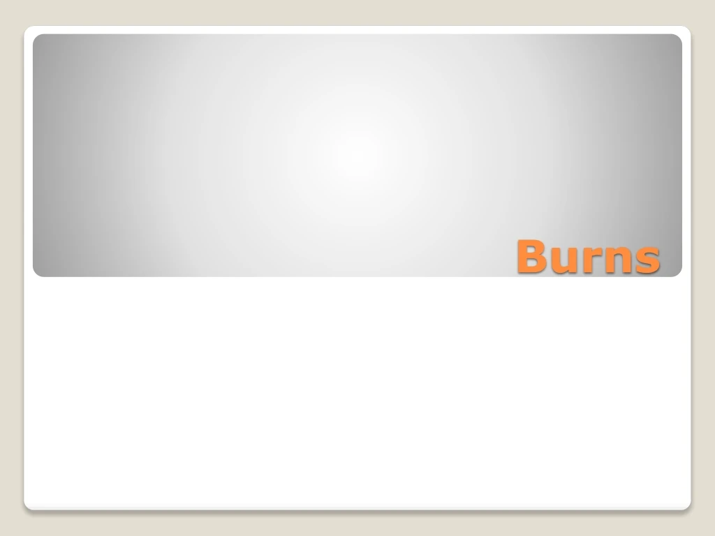 PPT - Burns PowerPoint Presentation, free download - ID:8156859