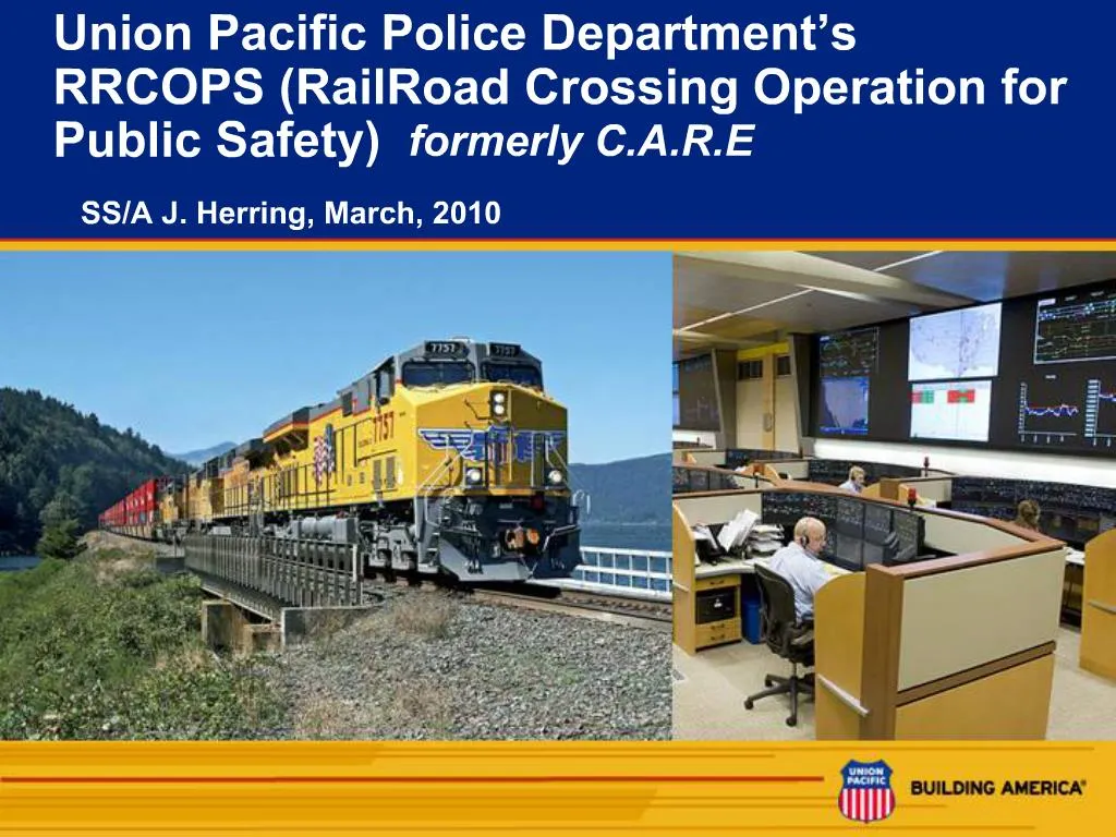 PPT - Union Pacific Police Department s RRCOPS RailRoad Crossing ...