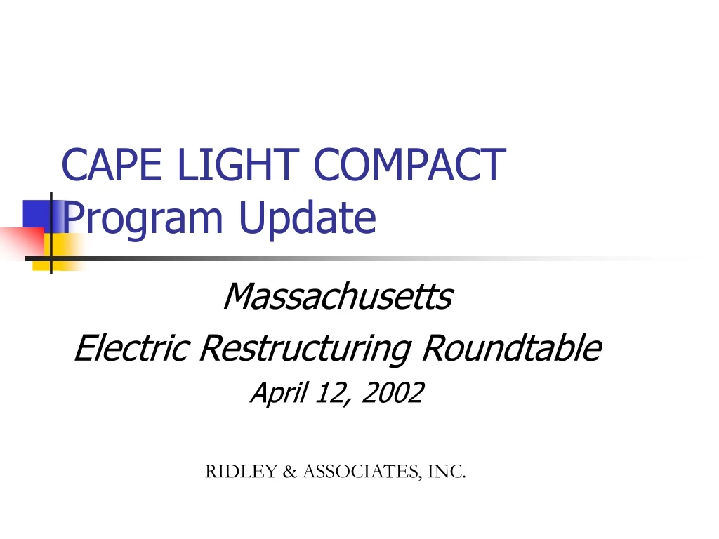 PPT - CAPE LIGHT COMPACT Program Update PowerPoint Presentation, free ...
