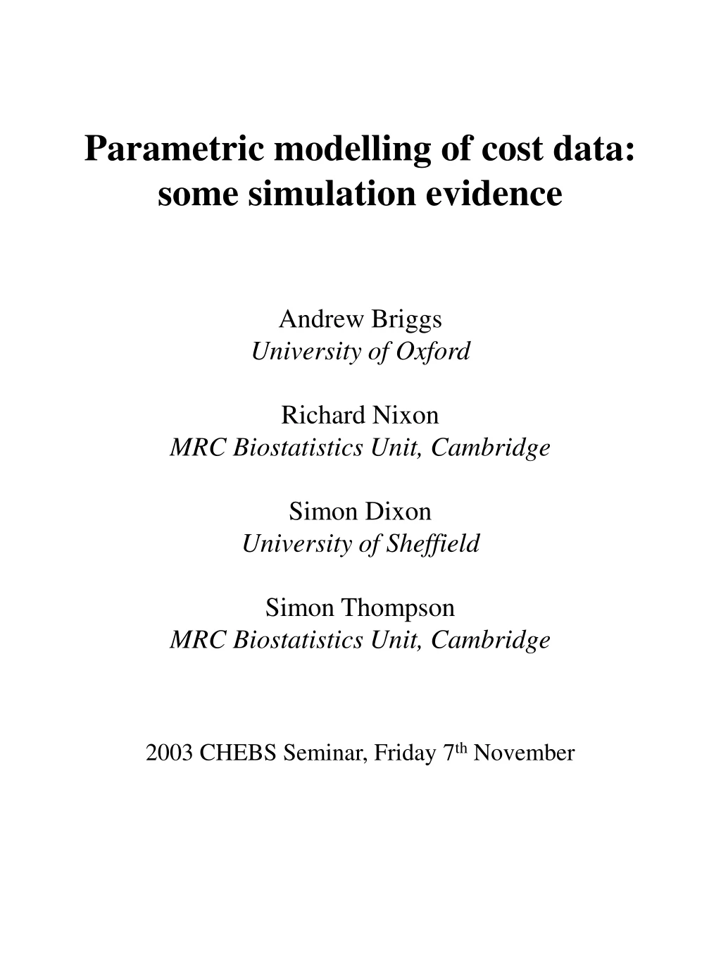 Ppt Parametric Modelling Of Cost Data Some Simulation Evidence Powerpoint Presentation Id