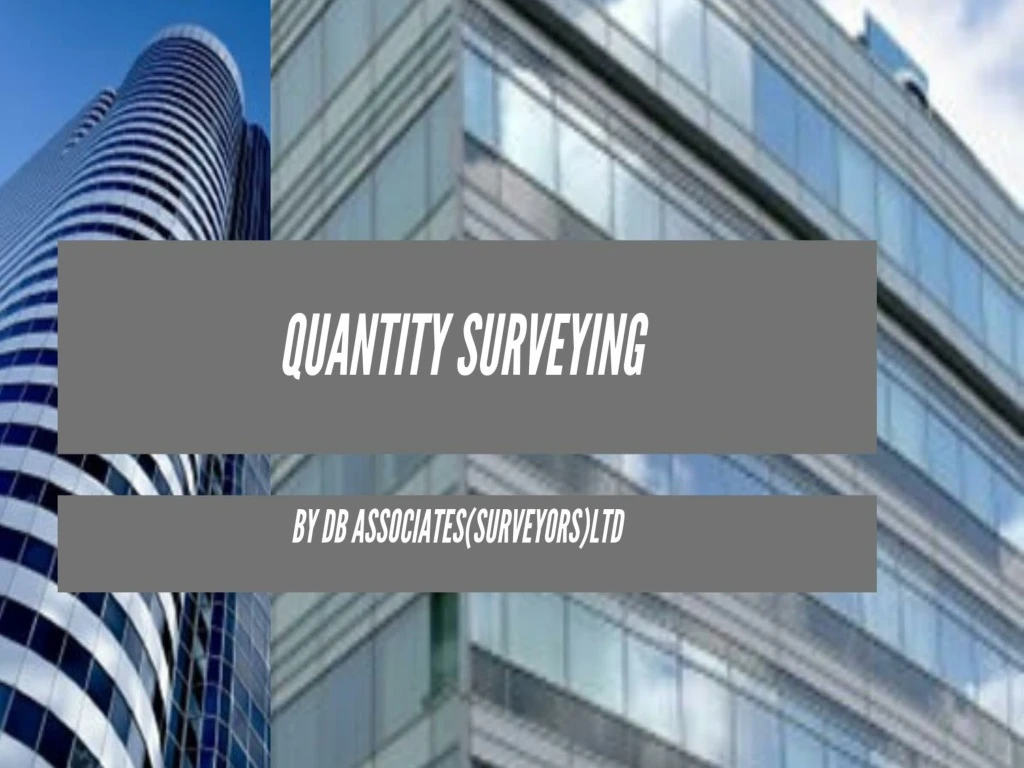 PPT - Quantity Surveying PowerPoint Presentation, free download - ID ...