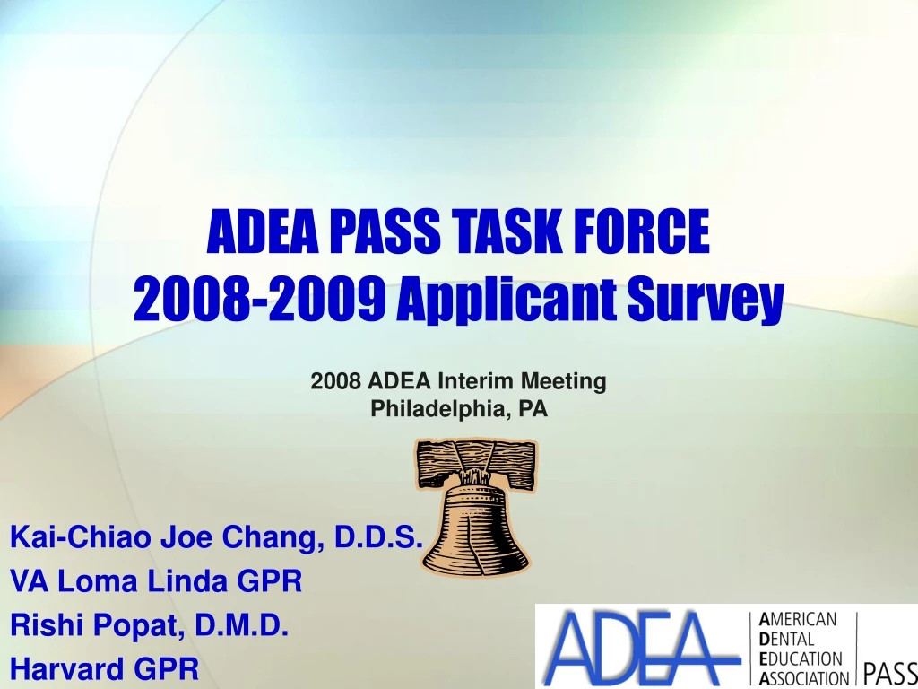 PPT - ADEA PASS TASK FORCE 2008-2009 Applicant Survey PowerPoint Presentation - ID:8165584