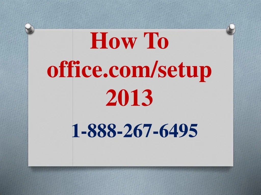PPT - How to Office 2013 Setup | MS Office Setup 2013 Download ...