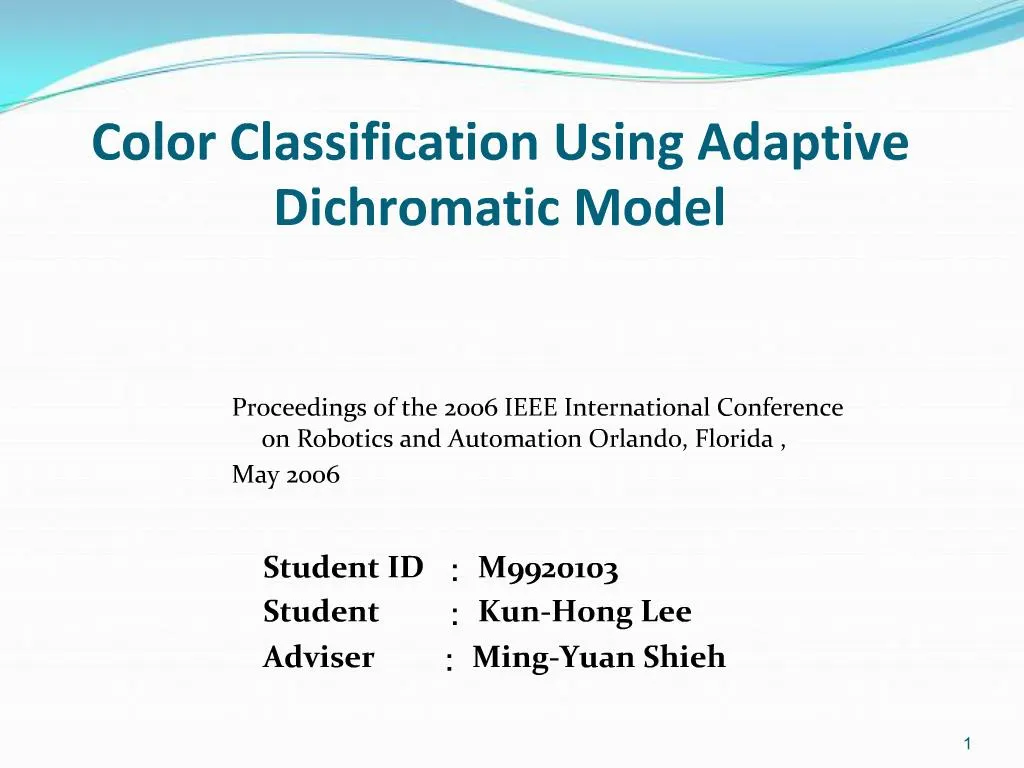 PPT - Color Classification Using Adaptive Dichromatic Model PowerPoint ...