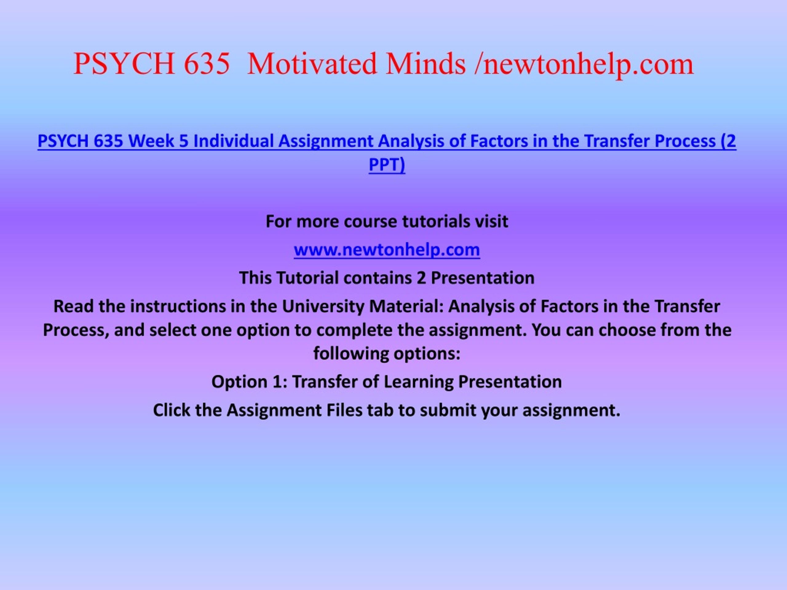PPT - PSYCH 635 Motivated Minds /newtonhelp.com PowerPoint Presentation ...