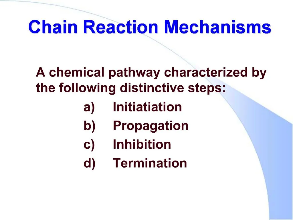 PPT - Chain Reaction Mechanisms PowerPoint Presentation, free download ...