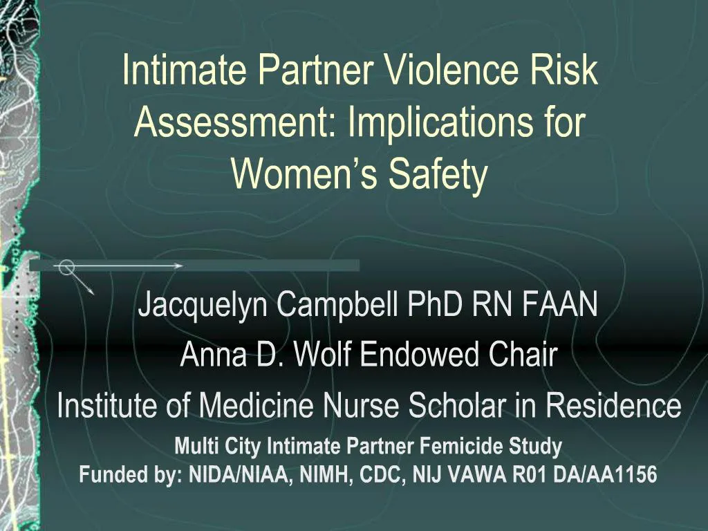 PPT - Intimate Partner Violence Risk Assessment: Implications for Women ...