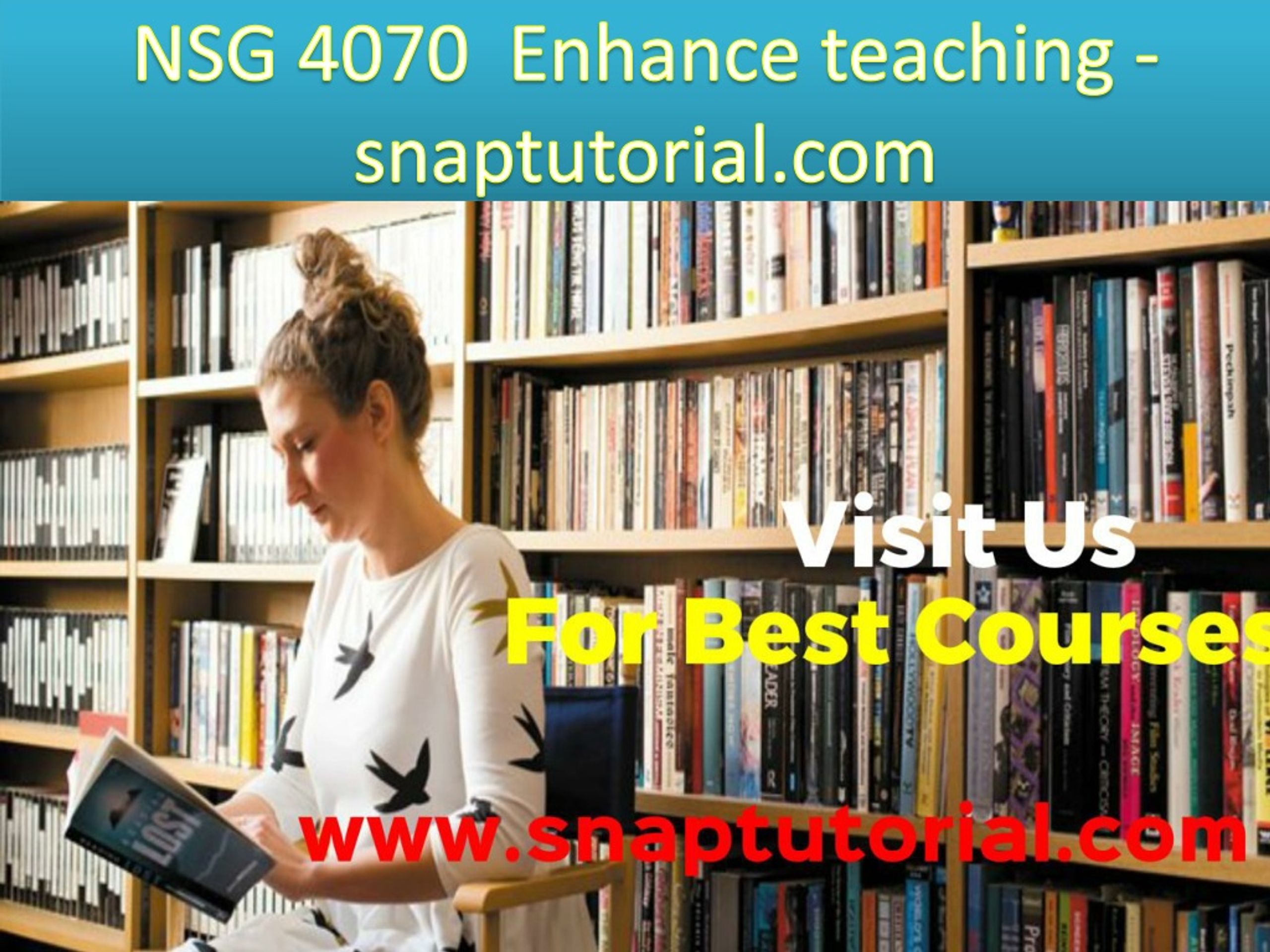 PPT - NSG 4070 Enhance teaching - snaptutorial.com PowerPoint ...